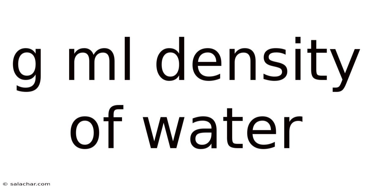 G Ml Density Of Water