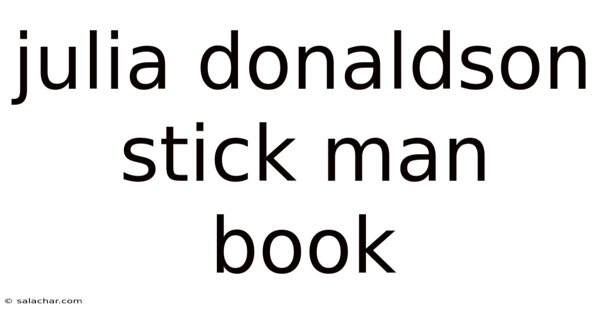 Julia Donaldson Stick Man Book