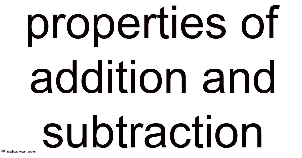 Properties Of Addition And Subtraction