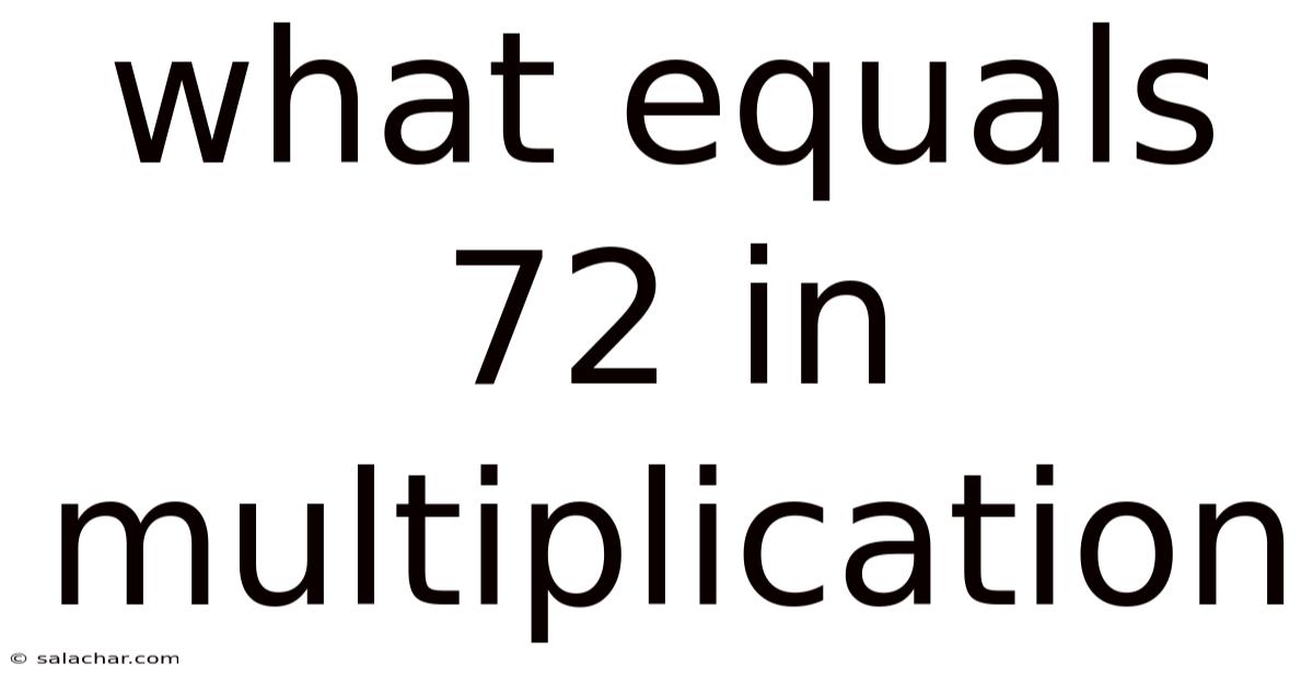 What Equals 72 In Multiplication